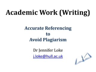 J loke.referencing and plagiarism | PPTX