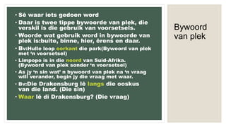 Bywoorde Afrikaanse from grade u till grade 12 | PPTX