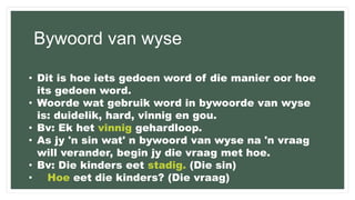 Bywoorde Afrikaanse from grade u till grade 12 | PPTX