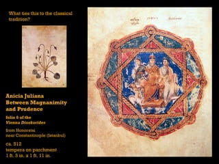 Anicia Juliana Between Magnanimity And Prudence