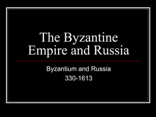 Byzantium and Russia | PPT