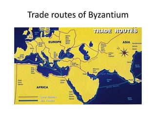 Byzantium maps and trade routes | PPTX