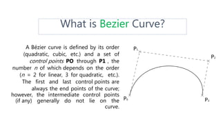 Bezier Curve and Spline Curve | PPTX