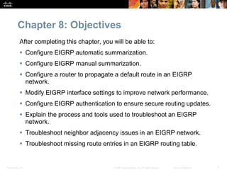 CCNAv5 - S3: Chapter8 EIGRP Advanced Configurations and Troubleshooting | PPT