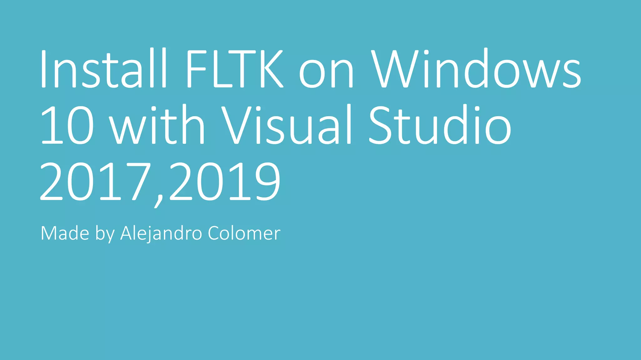 Fltk on win10 with visual studio | PPTX