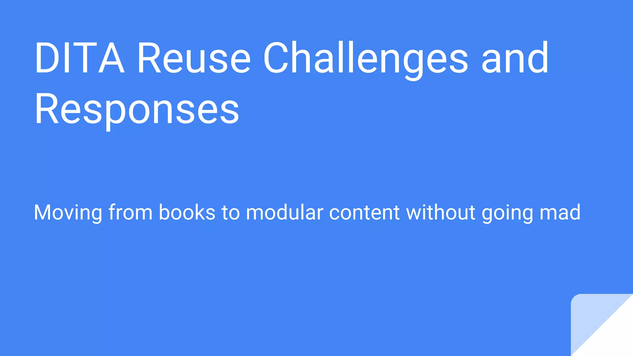 DITA Reuse Challenges and Response | PPTX