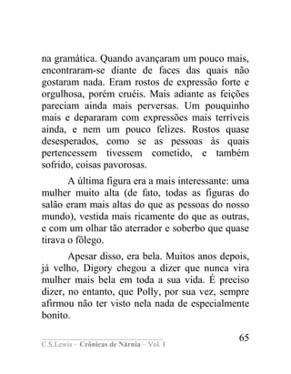 C.s.lewis as crônicas de nárnia - vol i - o sobrinho do mago | DOC