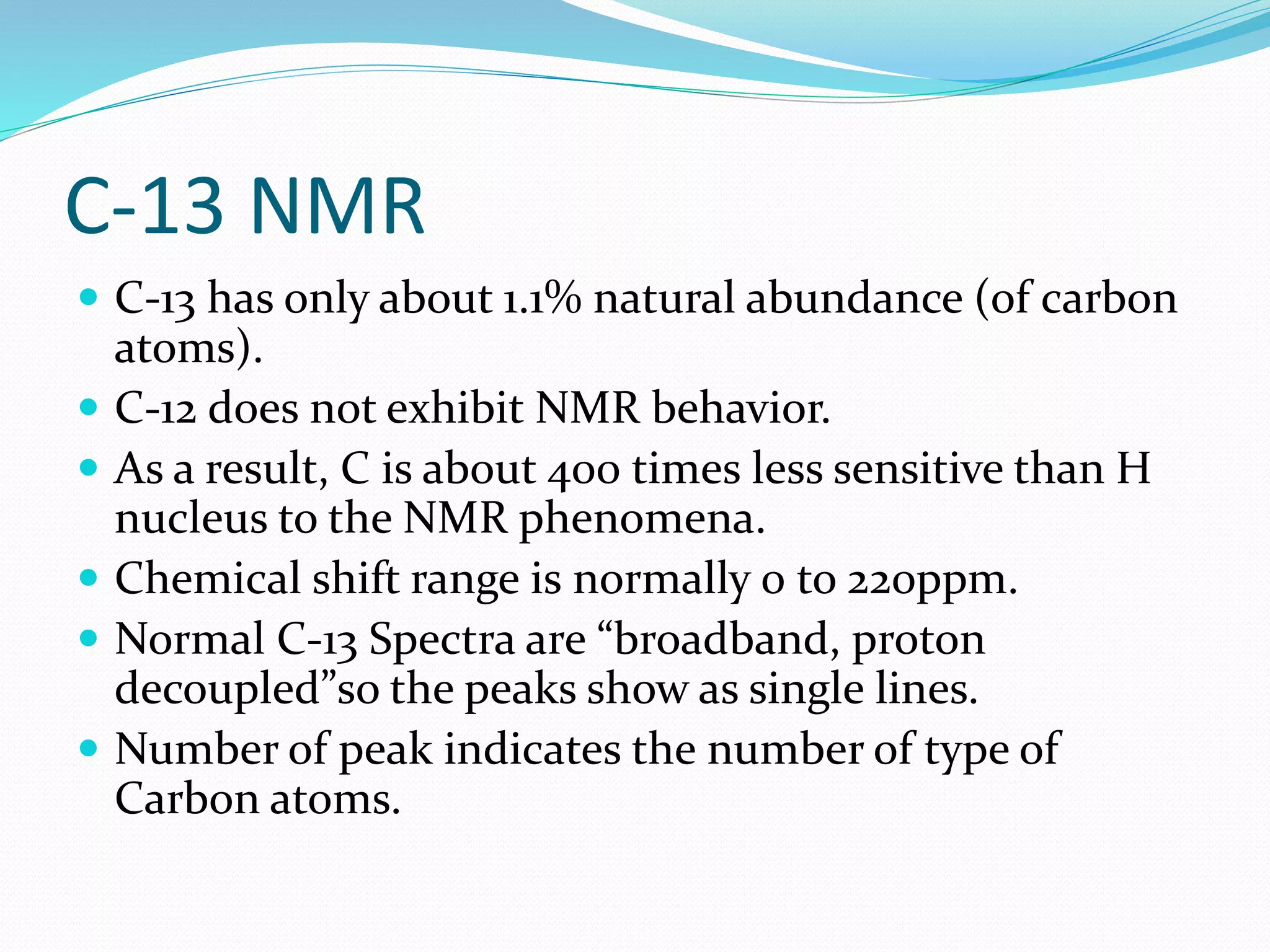 C-13 NMR Spectroscopy | PPTX | Chemistry | Science