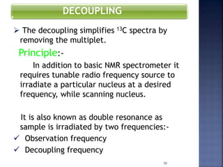 Seminar on c-13 Nuclear magnetic resonance Spectroscopy | PPT