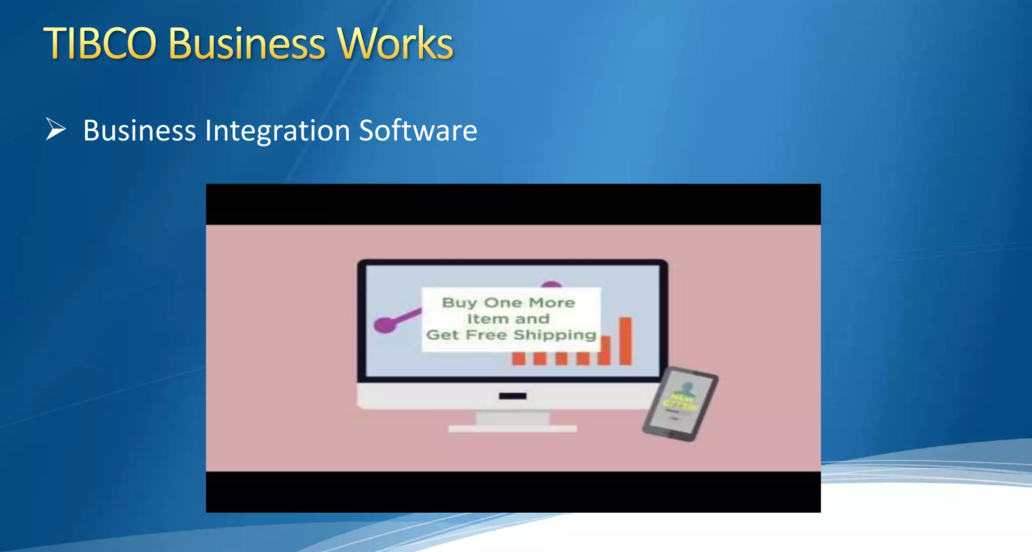 Tibco business works | PPTX