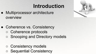 Coherence and consistency models in multiprocessor architecture | PPT