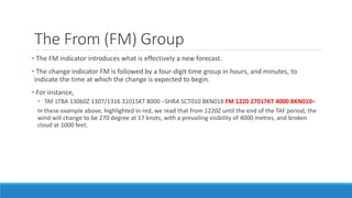 Aviation Meteorology - Terminal Aerodrome Forecasts | PPTX