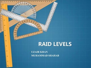 RAID LEVELS | PPTX