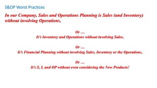 Sales and Operations Planning Worst Practices | PDF