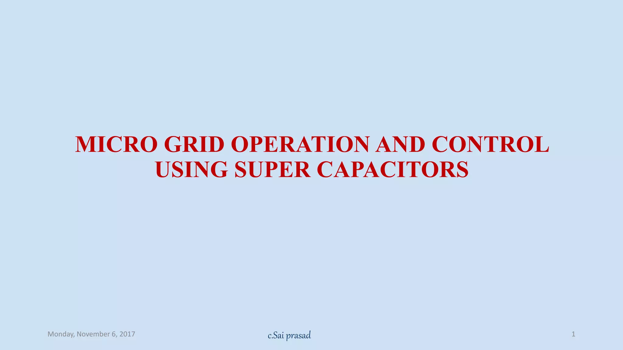 MICRO GRID OPERATION AND CONTROL_C.S.P | PPTX