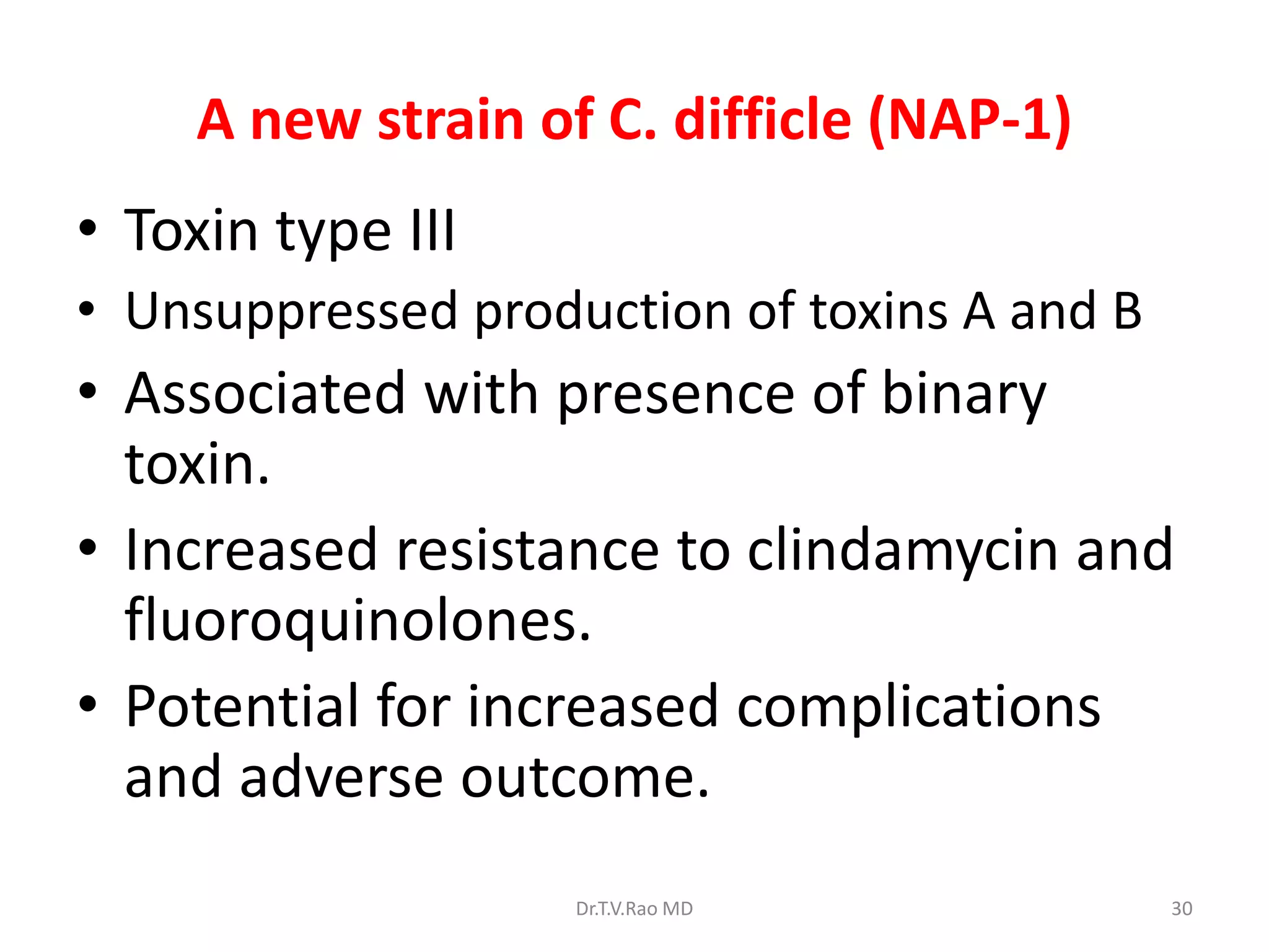 Clostridium difficile by Dr.T.V.Rao MD | PPTX