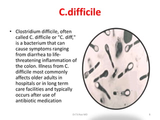 Clostridium difficile by Dr.T.V.Rao MD | PPTX