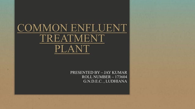 common effluent treatment plant | PPTX