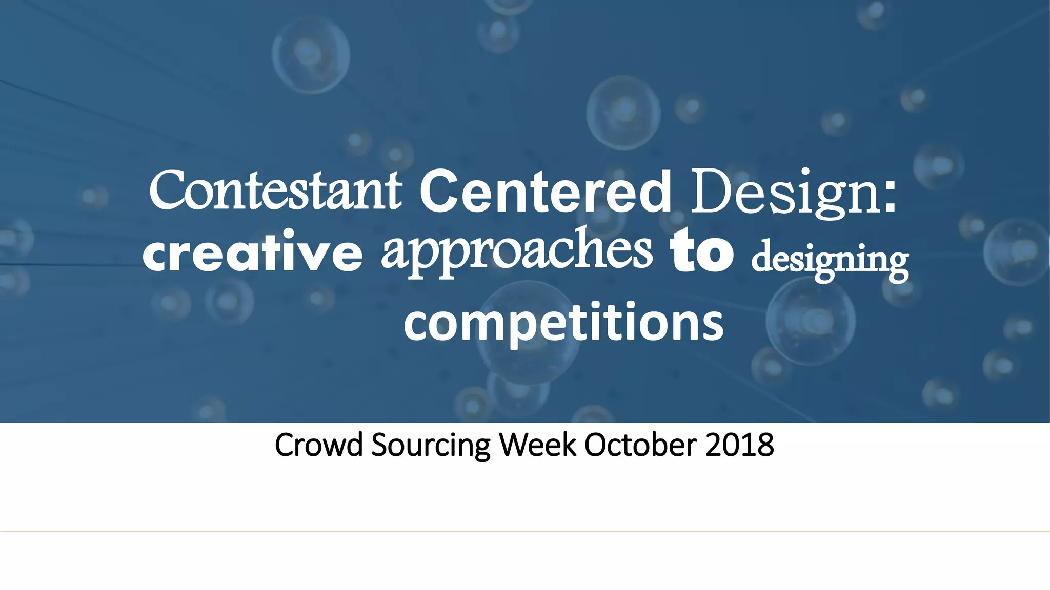 Contestant Centered Design: creative approaches to designing ...