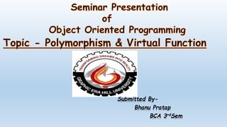 polymorphism and virtual function | PPTX