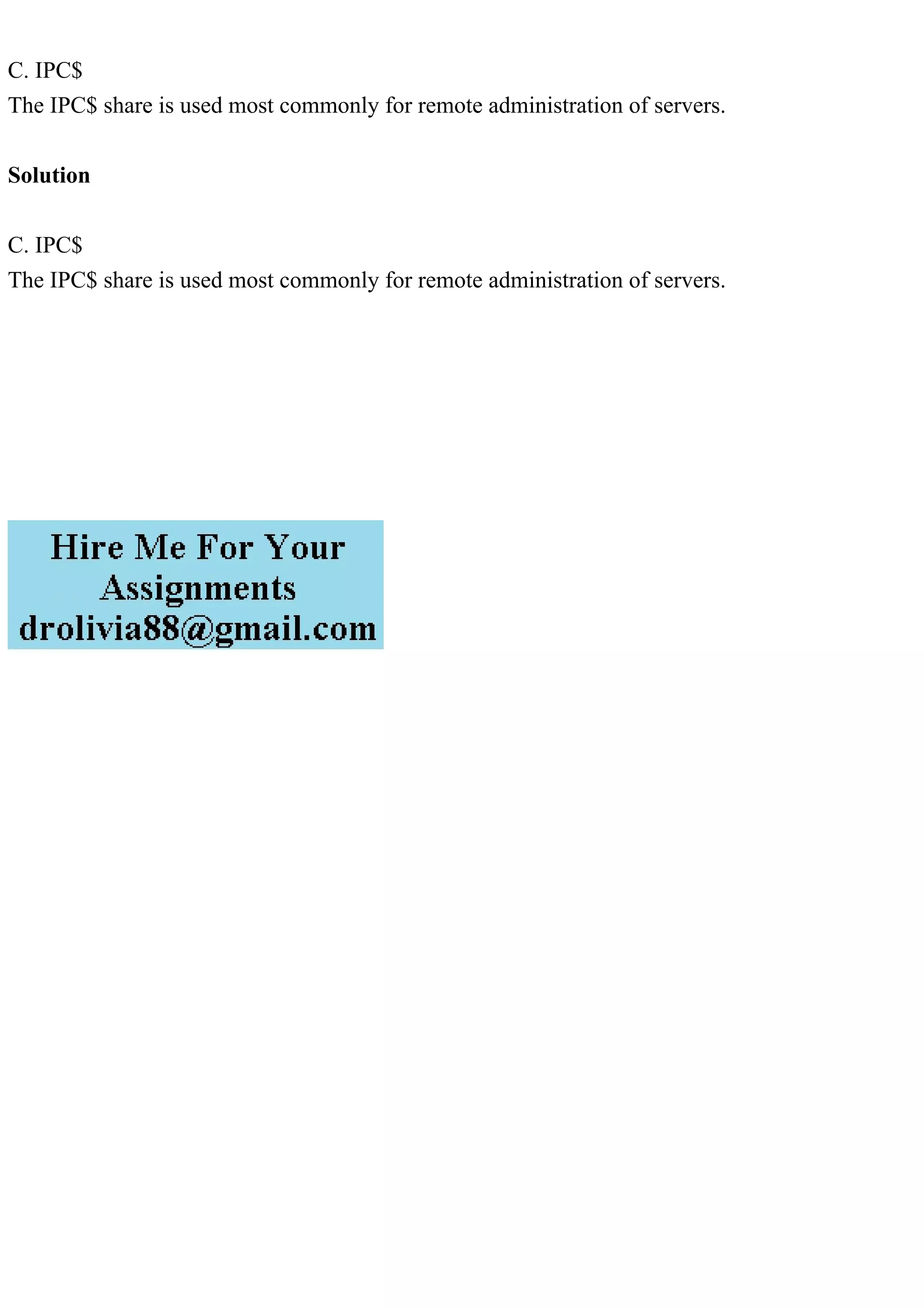 C. IPC$The IPC$ share is used most commonly for remote administrat.pdf