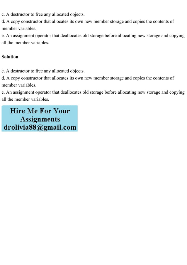c. A destructor to free any allocated objects.d. A copy constructo.pdf