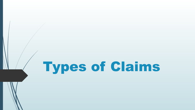TYPES OF CLAIMS GRADE 11 READING AND WRITING | PPTX