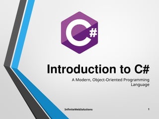 Introduction to C#: A Modern Programming Language by Infinite Web Solutions.pptx