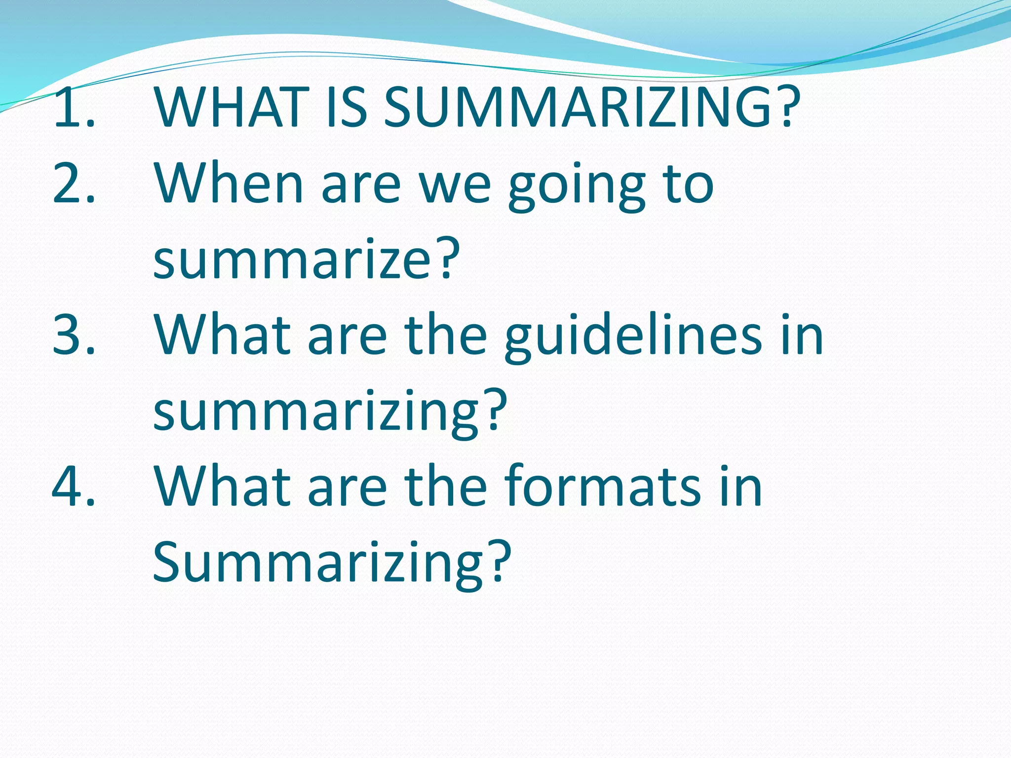 BASICS OF SUMMARIZING | PPTX