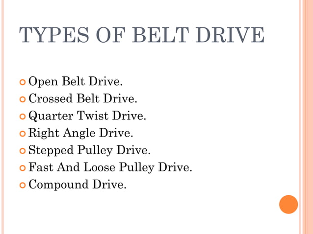 types of belt drives | PPTX