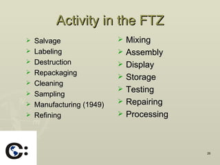 FTZ Overview