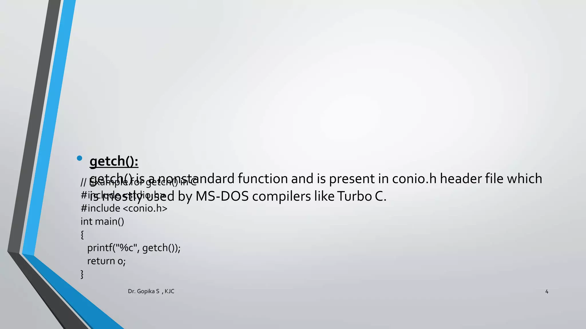 C Formatted And Unformatted Input And Output Constructs Ppt