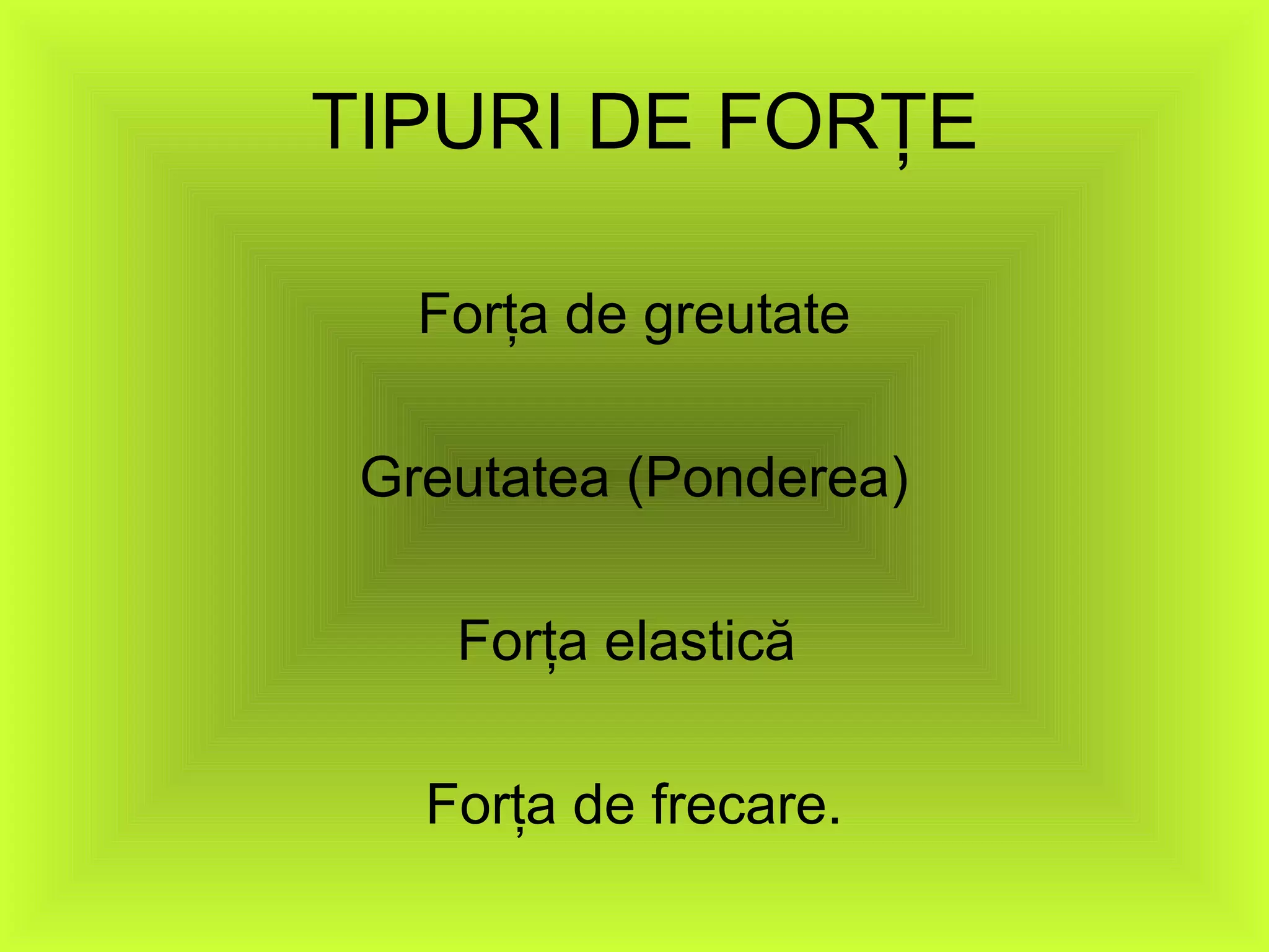 Rezumat la capitolul "Forta" - clasa a VII-a | PPT