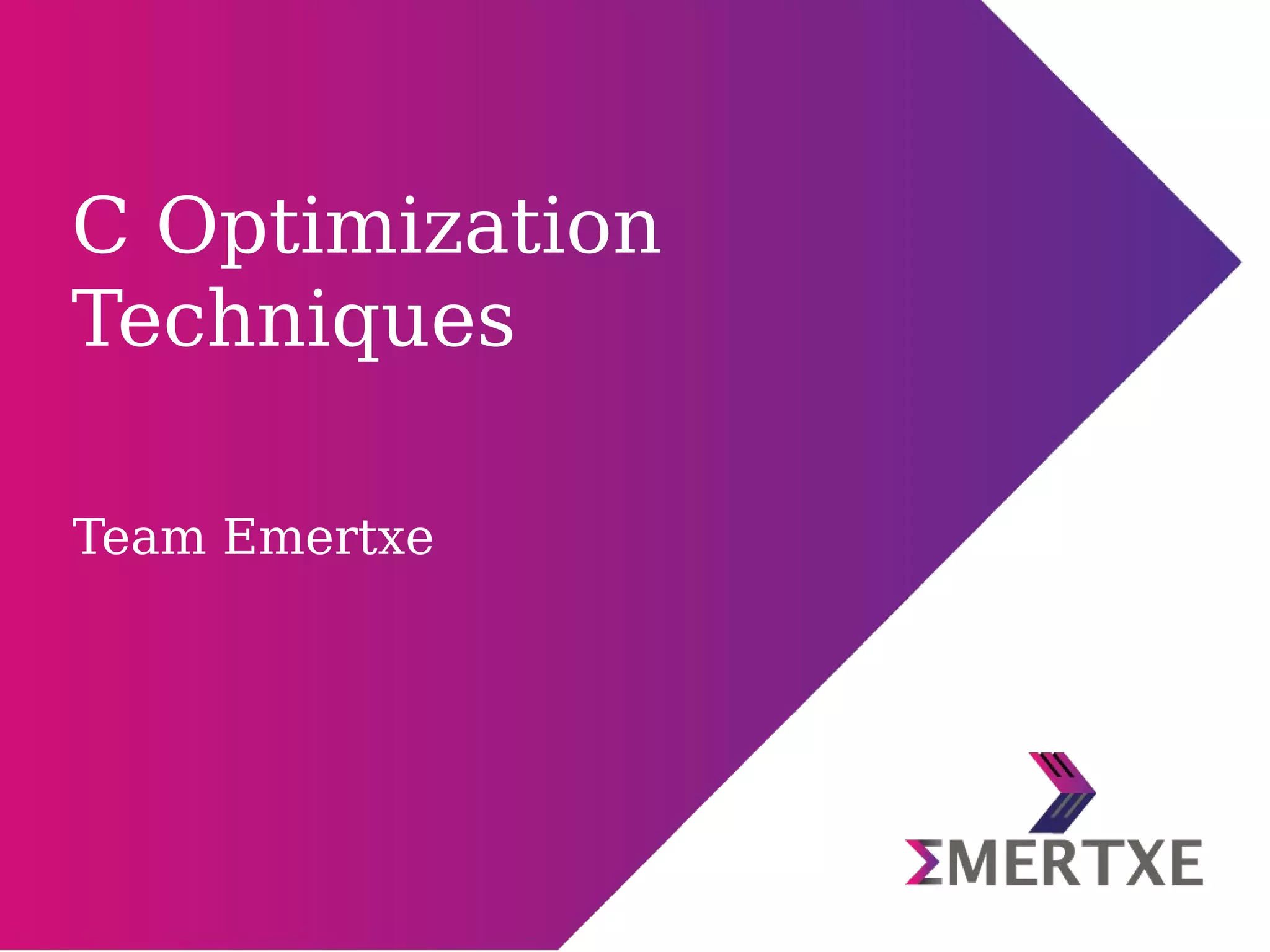 Embedded C Optimization Techniques Ppt