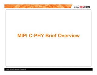 MIPI DevCon 2016: Implementing MIPI C-PHY | PDF