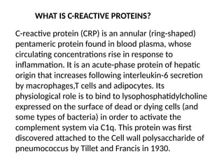 C-REACTIVE PROTEIN AND ITS ROLE IN THE HUMAN BODY | PPT