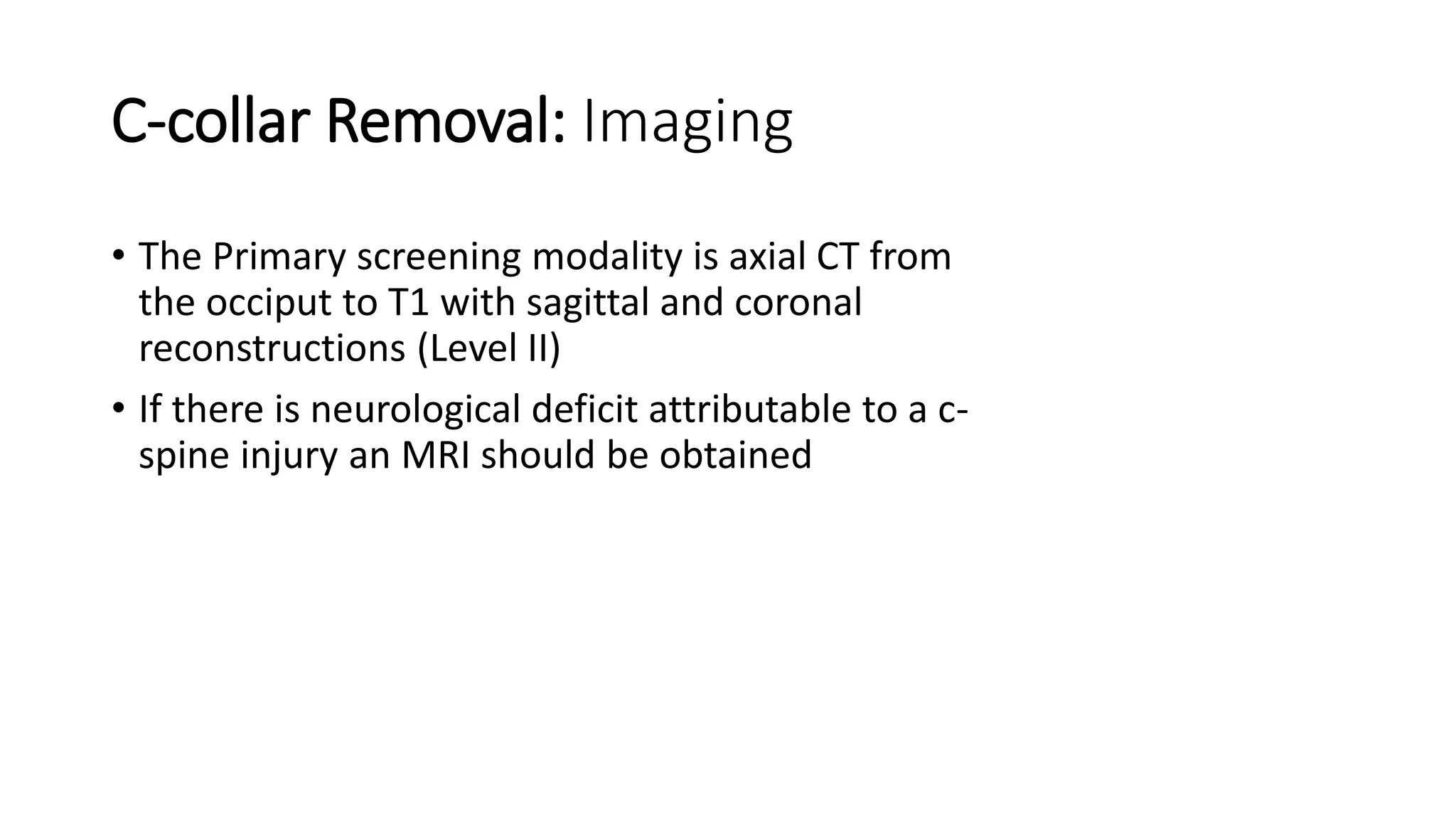 Cervical Spine Clearance in Trauma for Moderate Resource Settings | PPTX