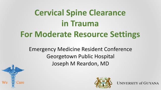 Cervical Spine Clearance in Trauma for Moderate Resource Settings | PPT