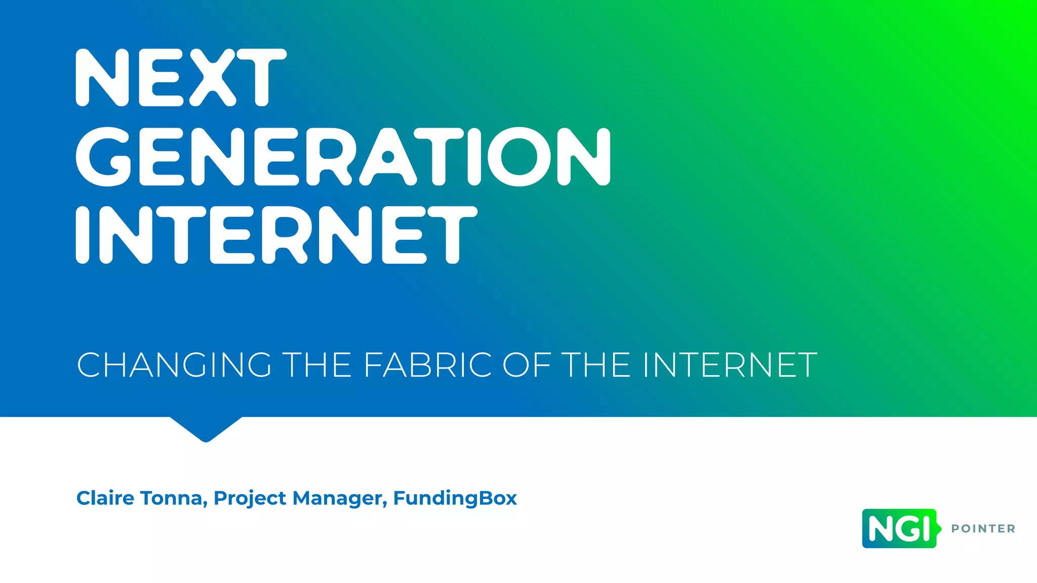 NGI Pointer: Changing the Fabric of the Internet, OW2online, June 2020 | PPT