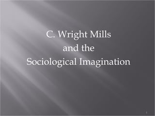 C. wright mills 1916 1962-b | PPT