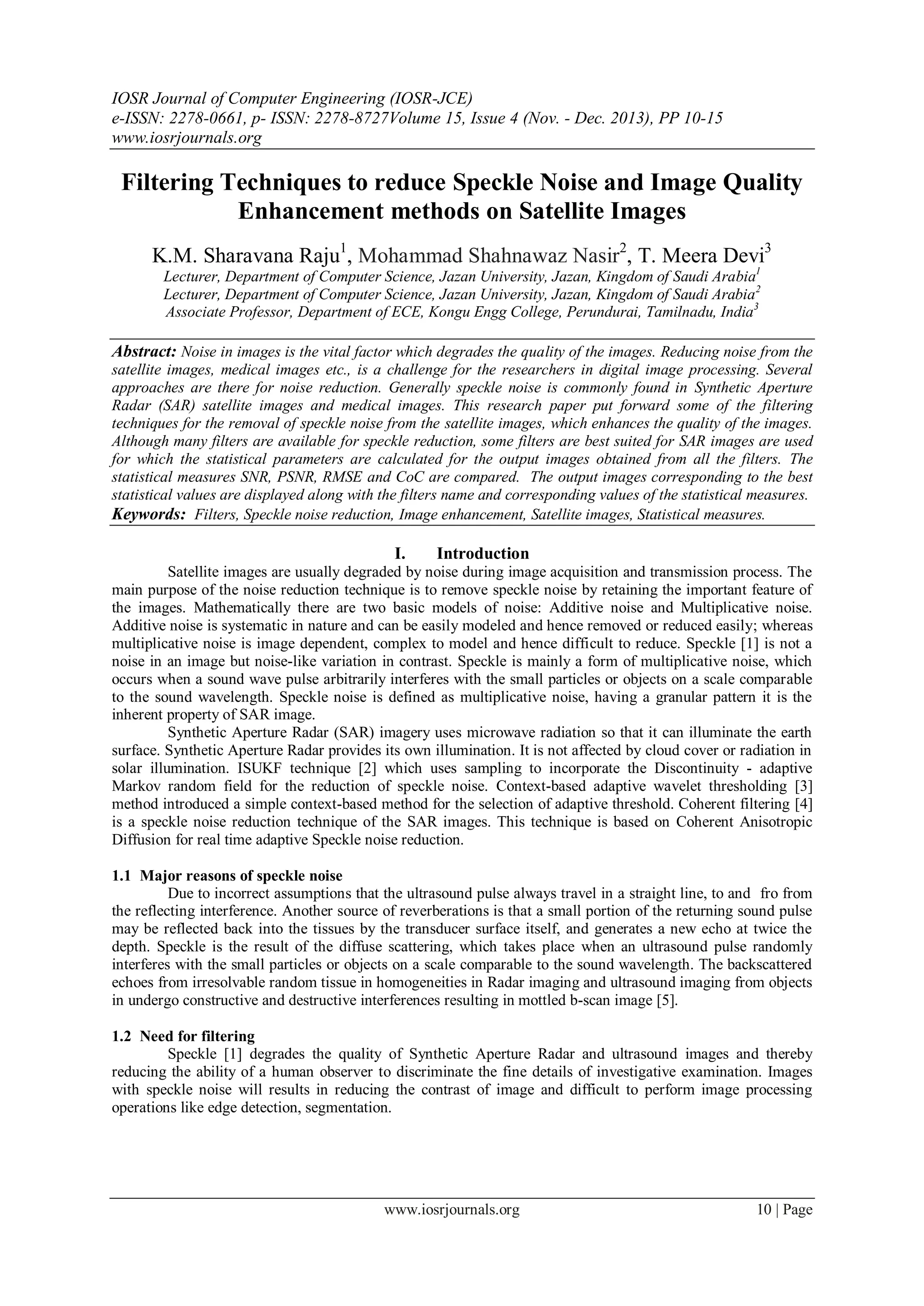 Filtering Techniques to reduce Speckle Noise and Image Quality Enhancement methods on Satellite ...