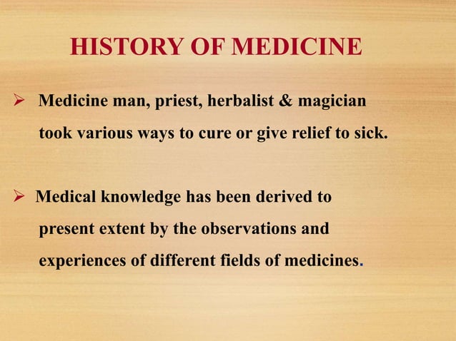 C01 P01 HISTORY OF MEDICINE.ppt