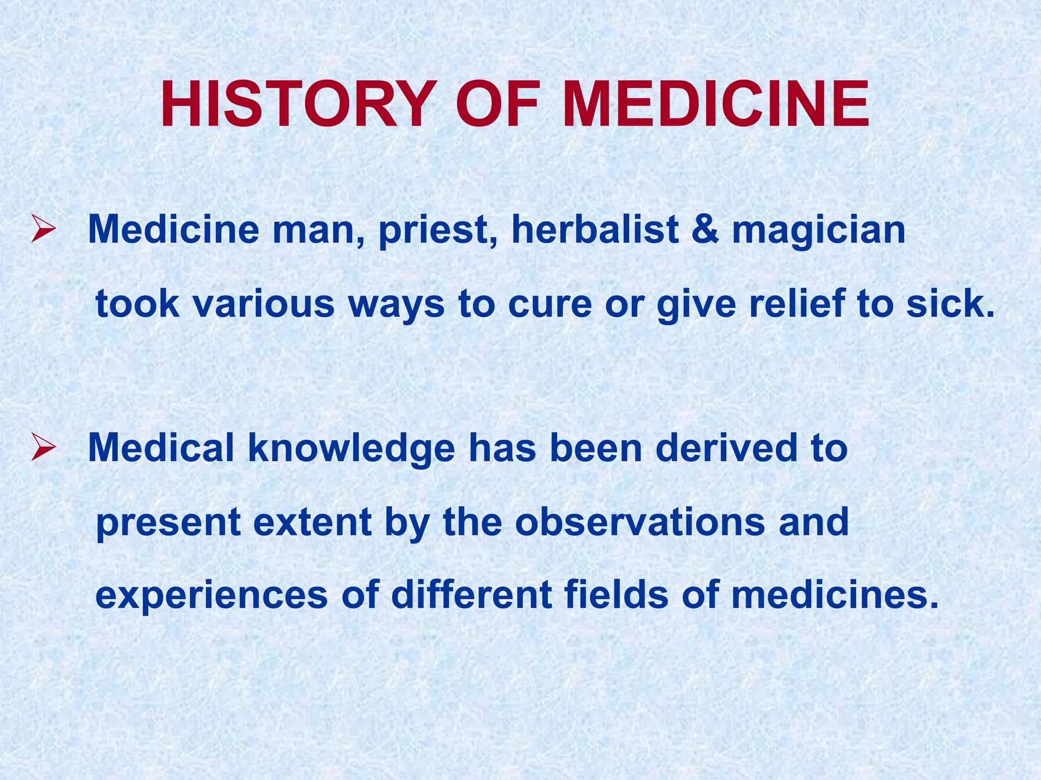 C01 P01 HISTORY OF MEDICINE - community medicine.ppt