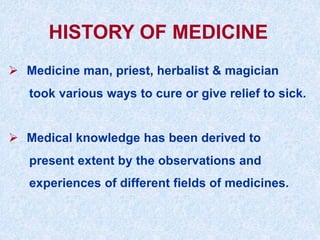 C01 P01 HISTORY OF MEDICINE - community medicine.ppt