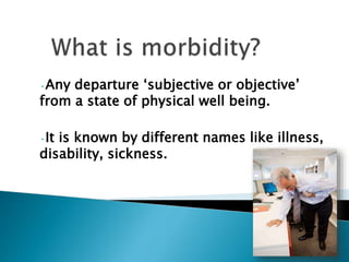C03 P03 MEASEUREMENT OF MORBIDITY.ppt
