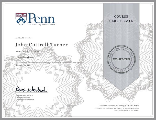 Coursera Gamification Certificate Authorized by University of Pensylv…