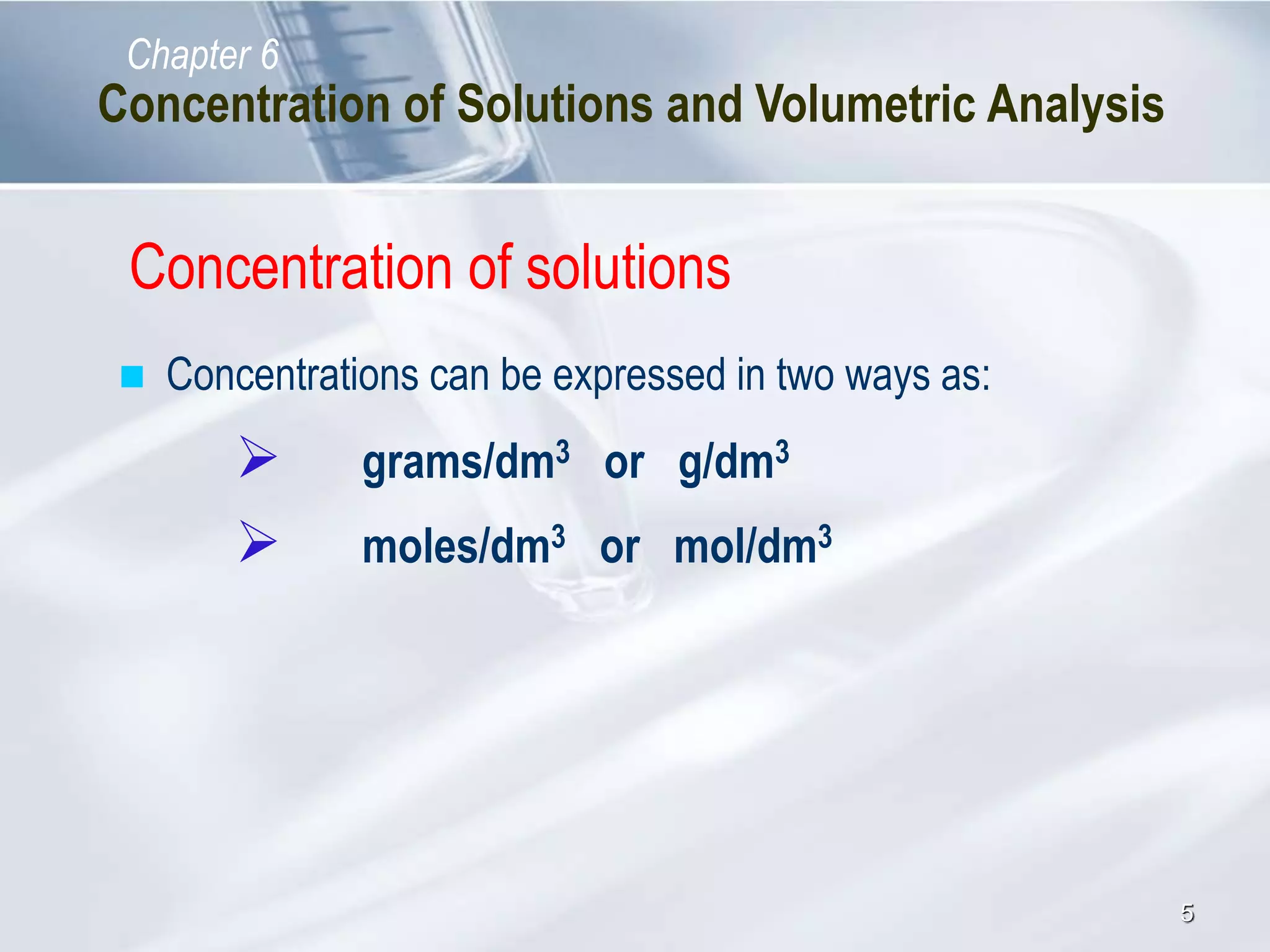 Concentration of Solutions and Volumetric Analysis | PPT