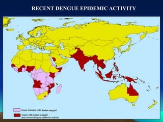 C07 P01 DENGUE EPIDEMIOLOGY ............ | PPT