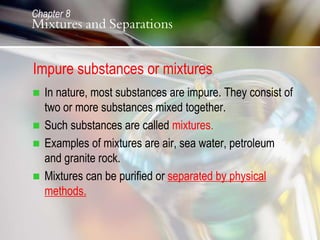 Mixtures and Separations | PPT