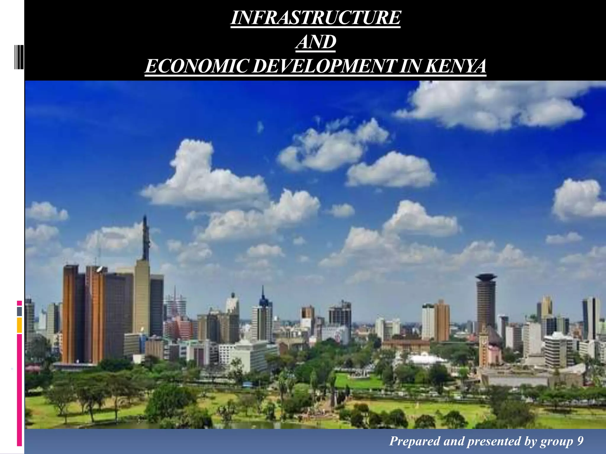 Infrastructure and Economic Development in Kenya | PPT